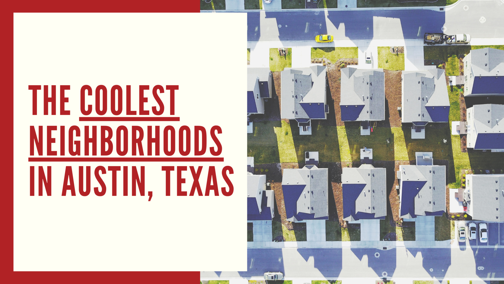 The Coolest Neighborhoods In Austin, Texas | Move To Austin