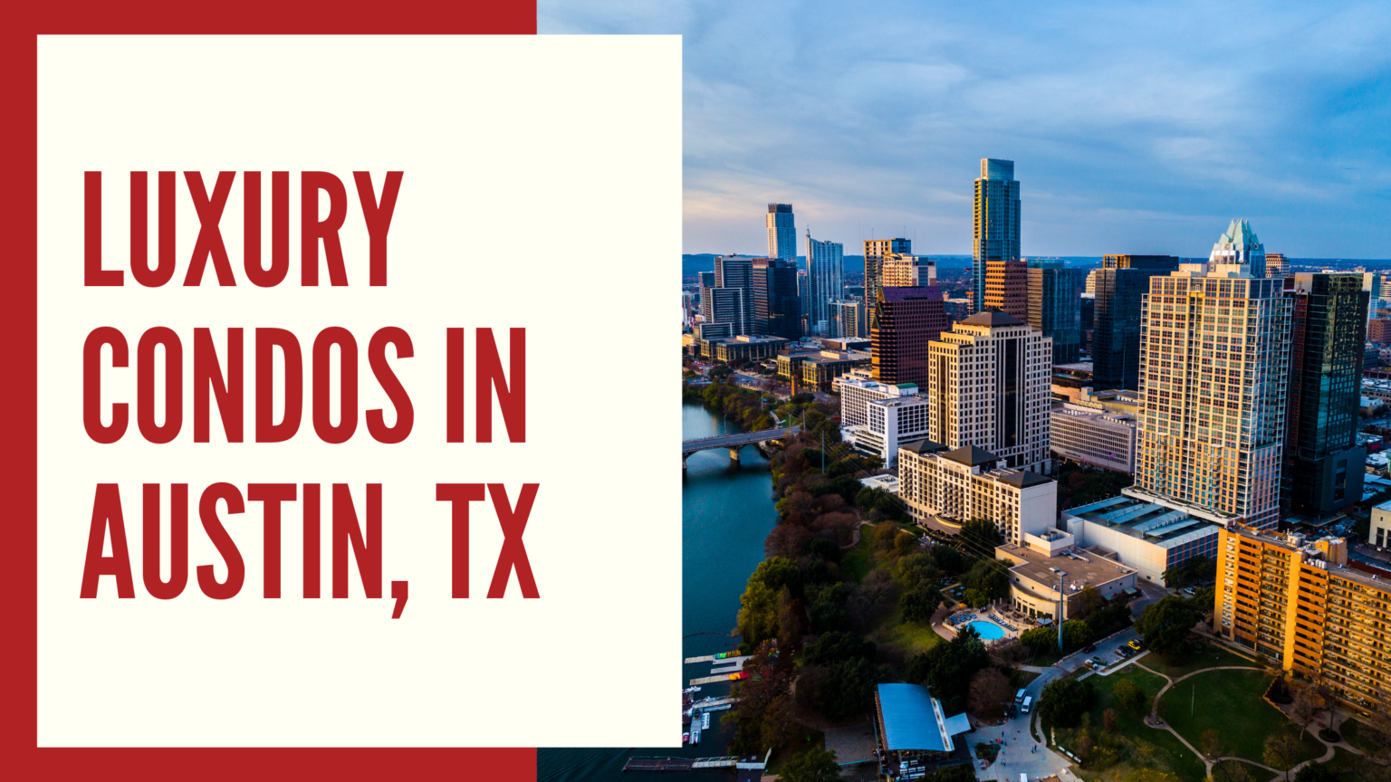 Luxury Condos In Austin | Move To Austin