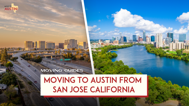 Moving To Austin From San Jose, CA: What You Need To Know | Move To Austin