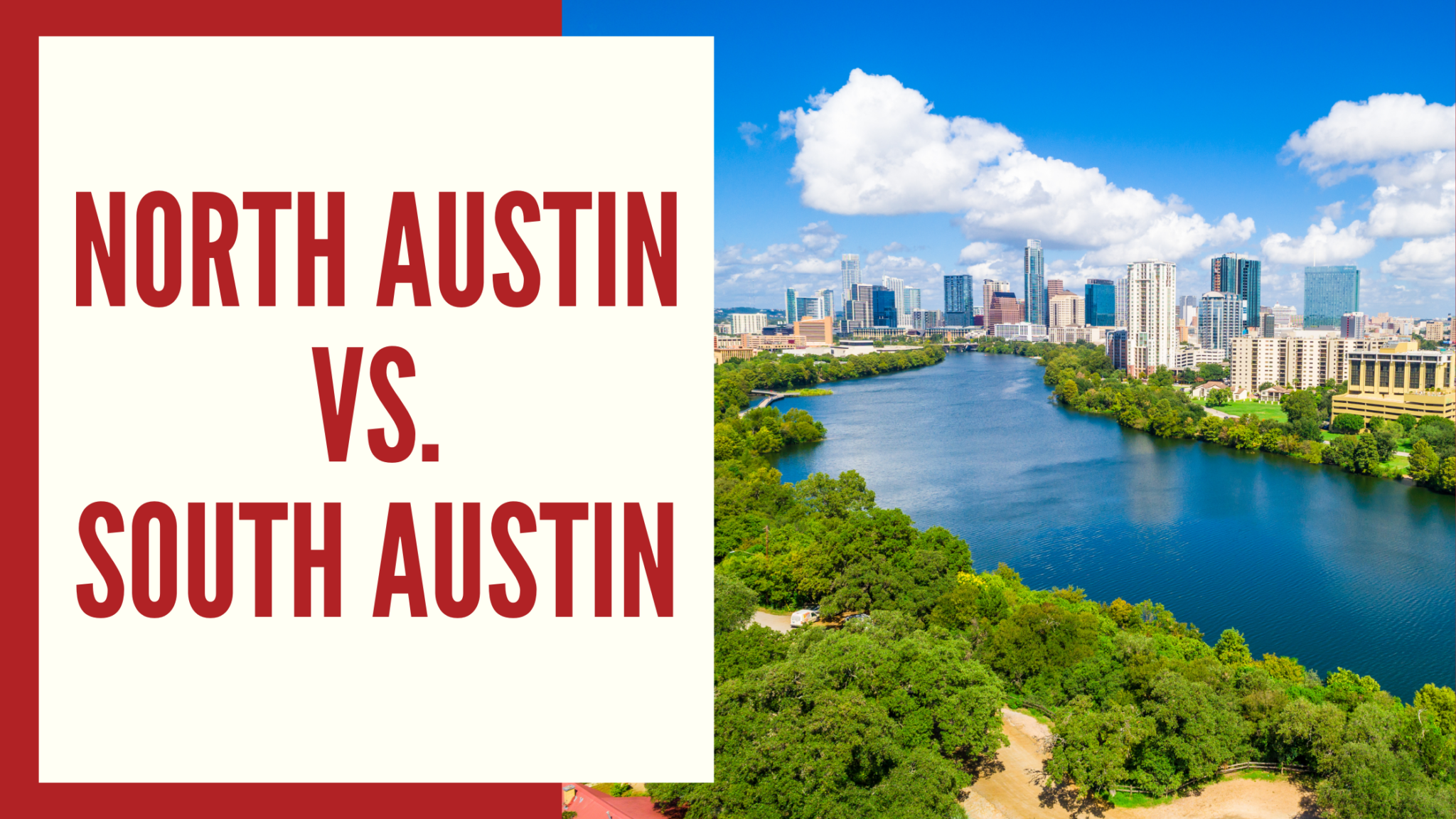 North Austin Vs. South Austin 🏡 A Comprehensive Comparison