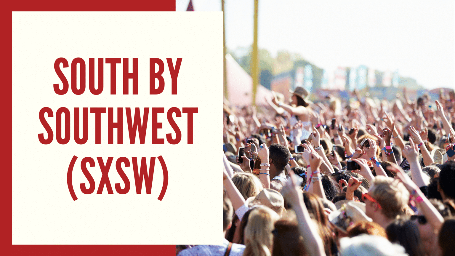 South By Southwest (SXSW) Guide - Austin, TX | Move To Austin